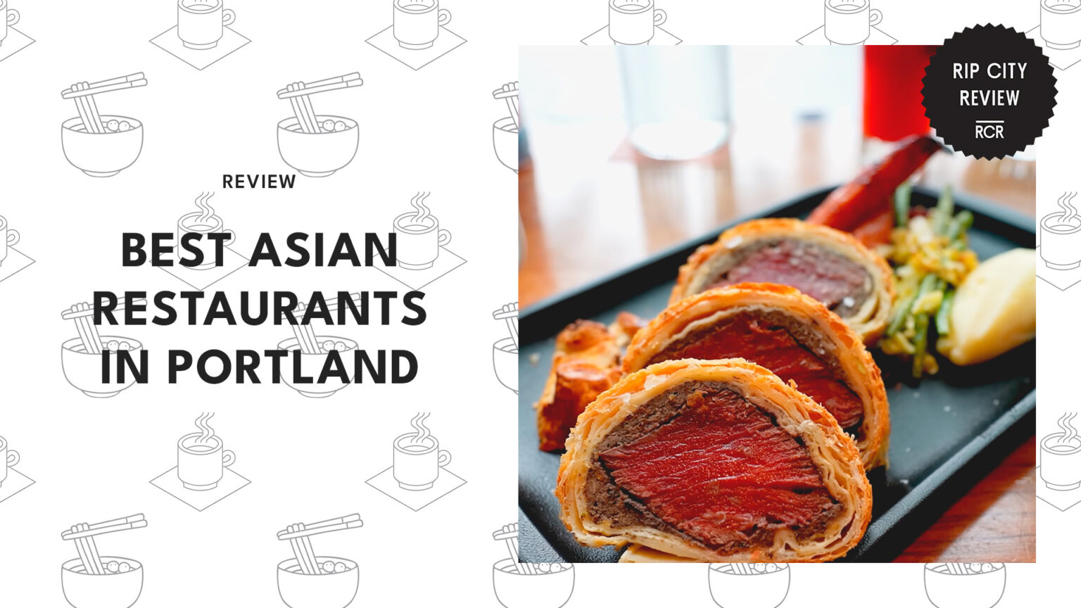 Portland's 5 Best Asian Restaurants to Indulge in a Feast [2026]