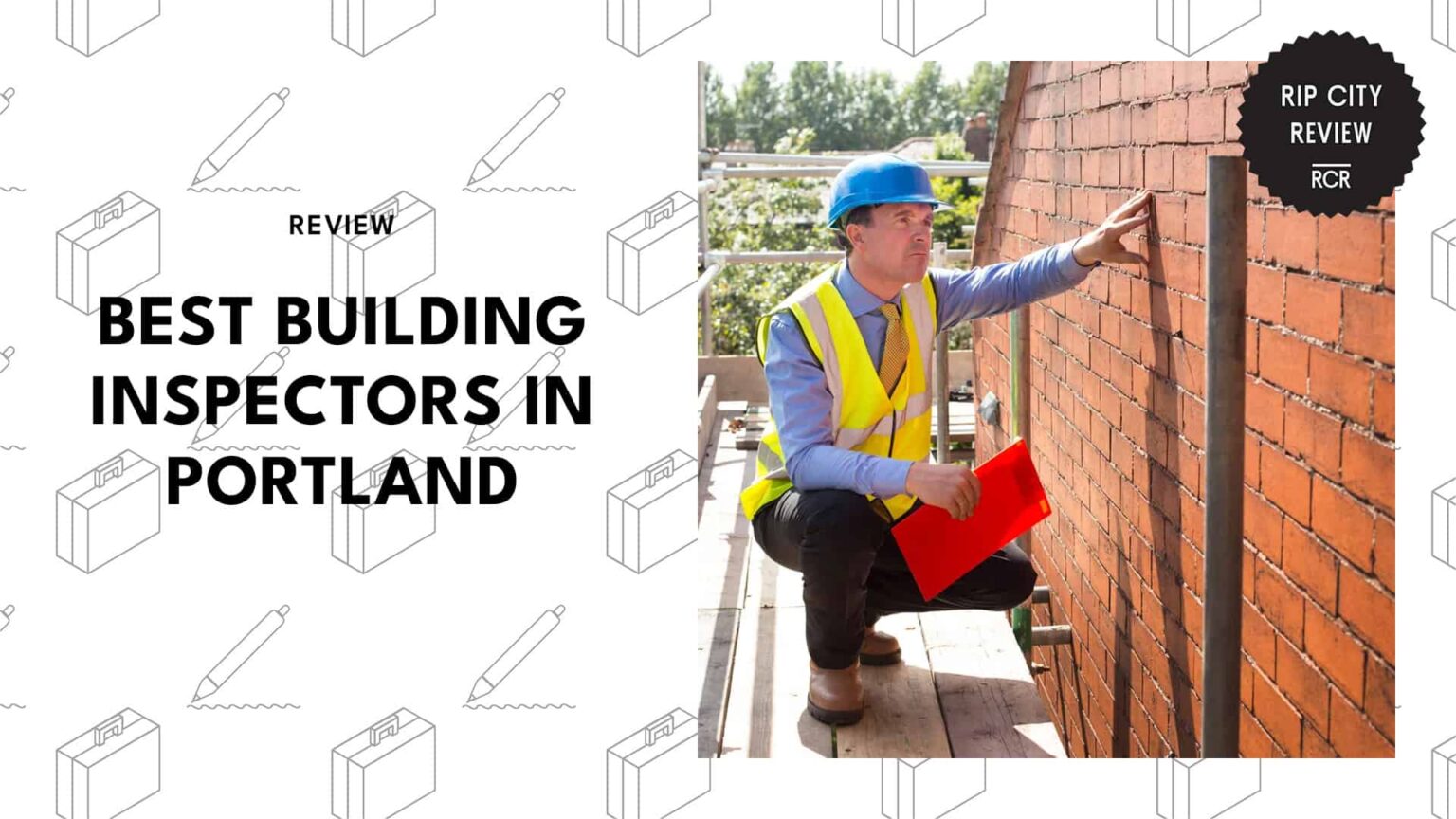 The 5 Most Thorough Building Inspectors in Portland [2026 ]