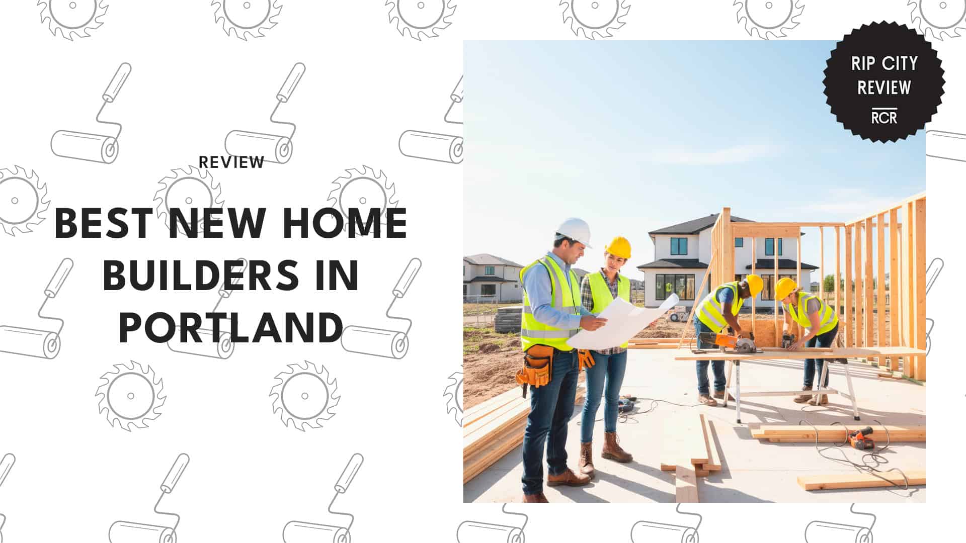 5 New Home Builders in Portland for a Home Done Right [2025]